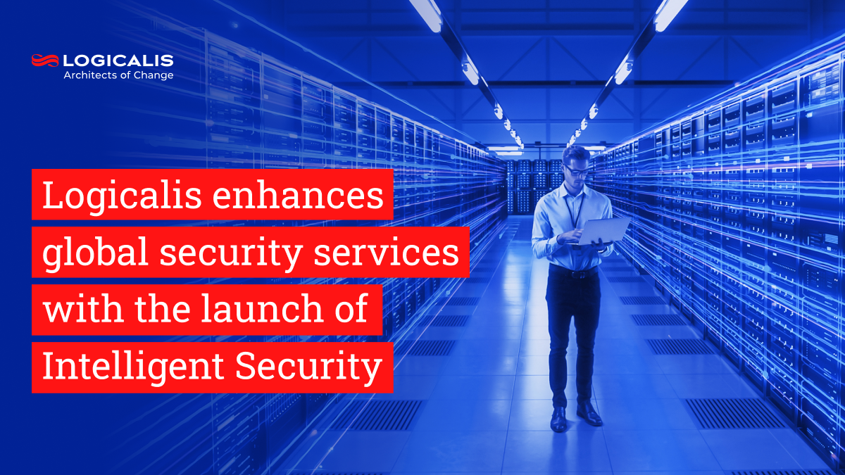 Logicalis enhances global security services with the launch of Intelligent Security | Logicalis